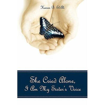 She Cried Alone, I Am My Sister's Voice