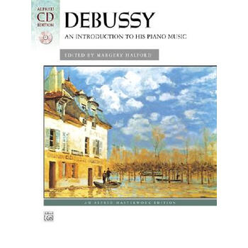 【】Debussy: An Introduction to His Piano