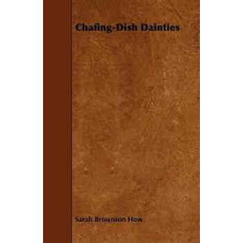 【】Chafing-Dish Dainties