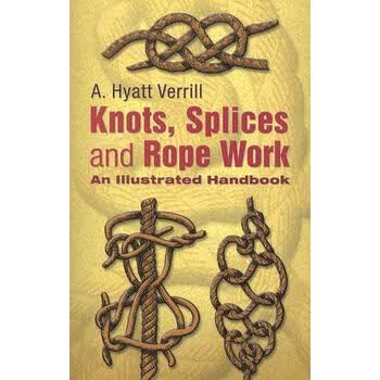 【】Knots, Splices and Rope Work: An