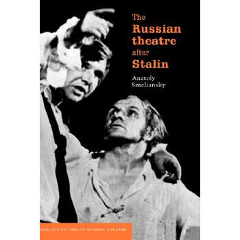 【】The Russian Theatre After Stalin