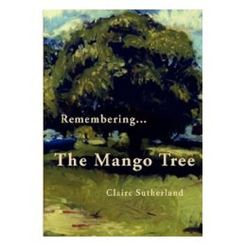【】Remembering... the Mango Tree