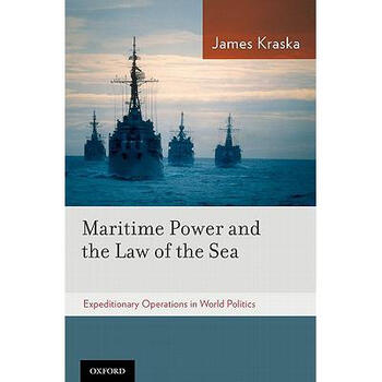 Maritime Power and the Law of the Sea:: Expe...