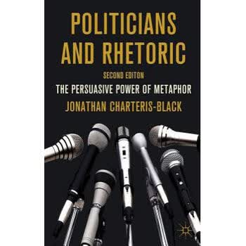 Politicians and Rhetoric: The Persuasive Pow...