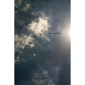 【】Time of Grief: Mourning Poems