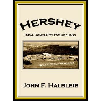【】Hershey: Ideal Community fo