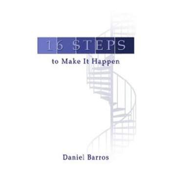 【】16 Steps to Make It Happen