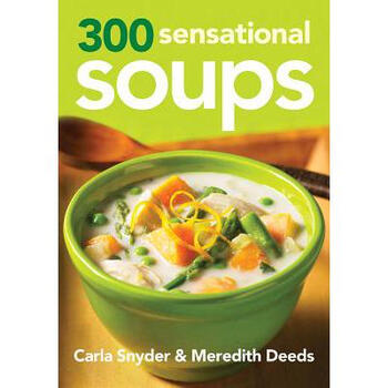 300 Sensational Soups