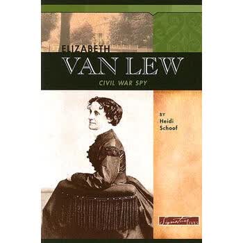 【】Elizabeth Van Lew: Civil War Spy