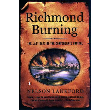 【】Richmond Burning: The Last Days of the