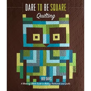 【】Dare to Be Square Quilting: A