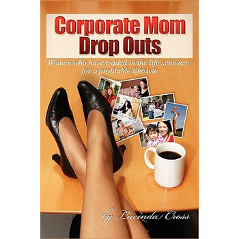 【】Corporate Mom Dropouts