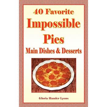 【】40 Favorite Impossible Pies