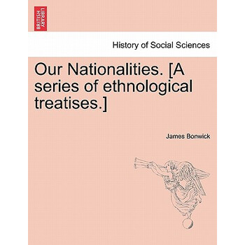 【】Our Nationalities. [A Series of