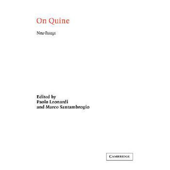 On Quine: New Essays