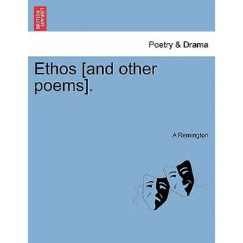 【】Ethos [And Other Poems].