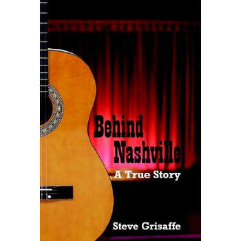【】Behind Nashville: A True Story