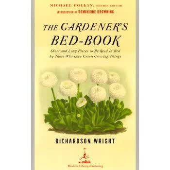 The Gardener's Bed-Book: Short and Long Piec...