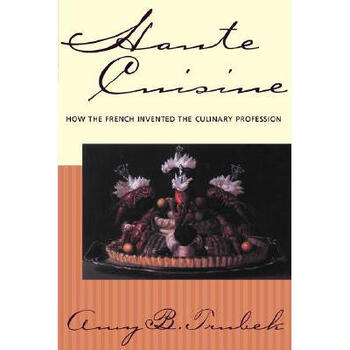 Haute Cuisine: How the French Invented the C...