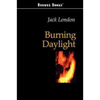 【】Burning Daylight