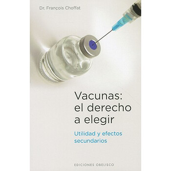 【】Vacunas: El Derecho A Elegir =