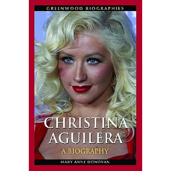 【】Christina Aguilera: A Biography