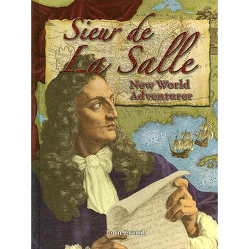 【】Sieur de La Salle: New Worl