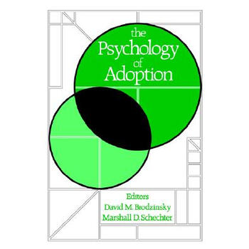 【】The Psychology of Adoption