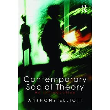 【】Contemporary Social Theory: A