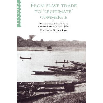 【】From Slave Trade to 'Legitimate'