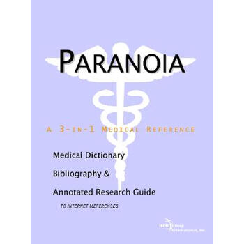 【】Paranoia - A Medical Dictionary,