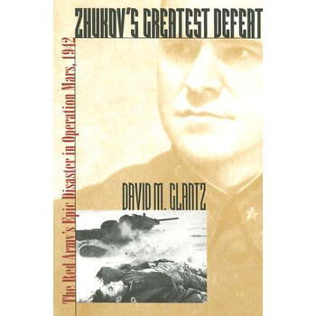 【】Zhukov's Greatest Defeat: The Red Army's