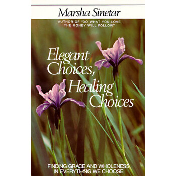 【】Elegant Choices, Healing Choices