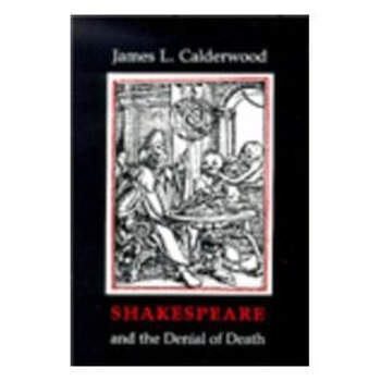 【】Shakespeare & Denial of Death