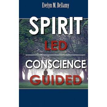 【】Spirit Led Conscience Guided