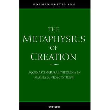 The Metaphysics of Creation: Aquinas's Natur...