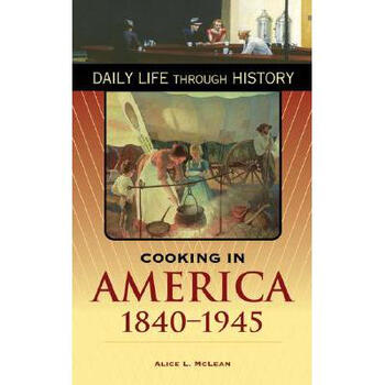 Cooking in America, 1840-1945