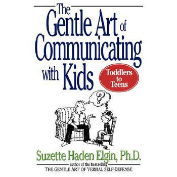 The Gentle Art Of Communicating With Kids [W...
