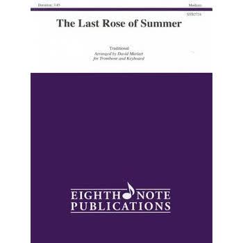 【】The Last Rose of Summer: Medium: