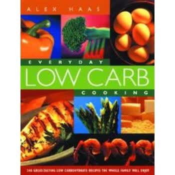 【】Everyday Low Carb Cooking: 225