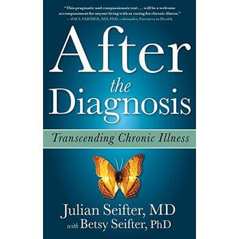 After the Diagnosis: Transcending Chronic Il...