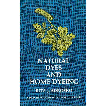 【】Natural Dyes and Home Dyeing