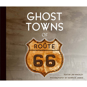 【】Ghost Towns of Route 66