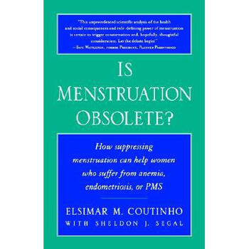 Is Menstruation Obsolete?