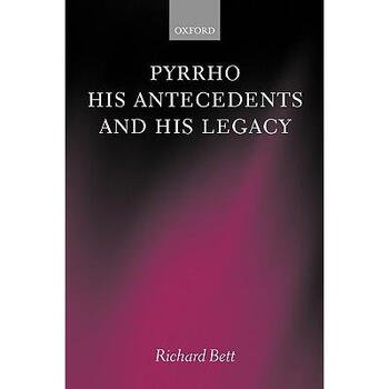 Pyrrho, His Antecedents, and His Legacy