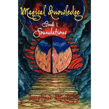 Magical Knowledge Book I Foundations/ The Lone Practitioner