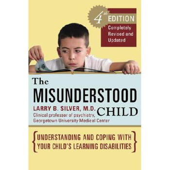 Misunderstood Child, Fourth Edition: Underst...