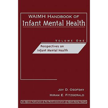 Waimh Handbook Of Infant Mental Health Volum...