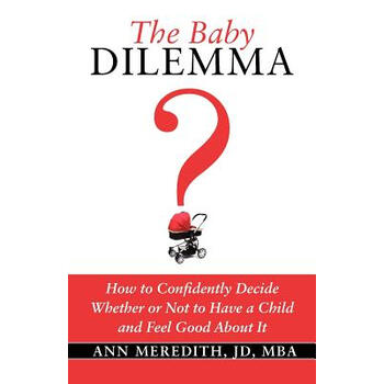 【】The Baby Dilemma