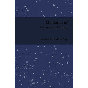 【】Memories of Unsoiled Decay